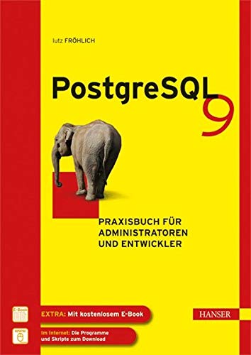 PostgreSQL 9: Froehlich: 9783446422391: Amazon.com: Books