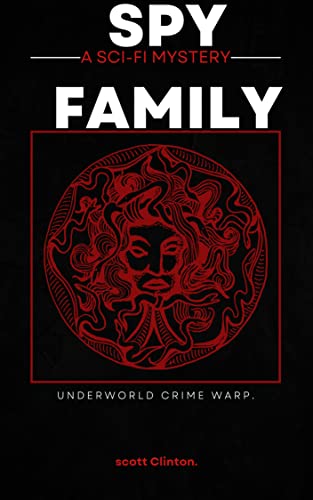 Spy family : Underworld crime warp. (Spy family. Book 1) eBook ...