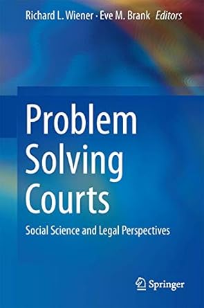 Problem Solving Courts: Social Science and Legal Perspectives: Amazon ...