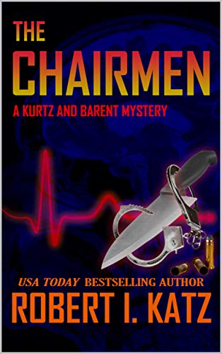 Amazon.com: The Chairmen: A Kurtz and Barent Mystery (Kurtz and Barent ...