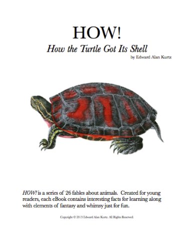 HOW! How the Turtle Got Its Shell eBook : Kurtz, Edward Alan: Amazon.in ...