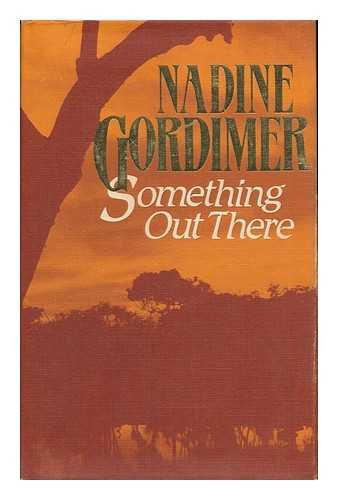 Amazon.com: Something out there: 9780224021890: Gordimer, Nadine: Books