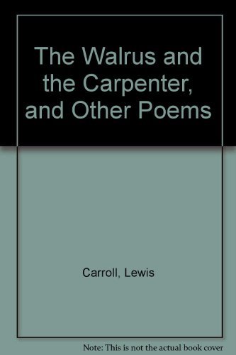 The Walrus And The Carpenter And Other Poems: Lewis Carroll, Gerald ...