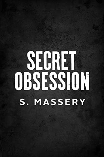 Secret Obsession: A Dark Hockey Romance eBook : Massery, S.: Amazon.com ...