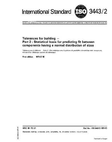ISO 3443-2:1979, Tolerances for building - Part 2 : Statistical basis ...
