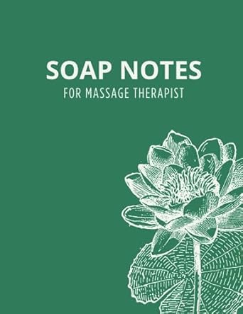 SOAP Notes For Massage Therapist: Session Notes Notebook, 8.5x11in ...