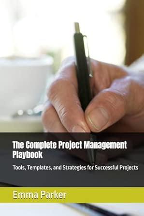 The Complete Project Management Playbook: Tools, Templates, and ...