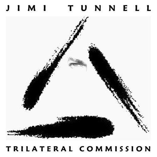 Play Trilateral Commission by Jimi Tunnell on Amazon Music