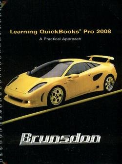 Learning Quickbooks 2008: A Practical... by Brunsdon, Terri