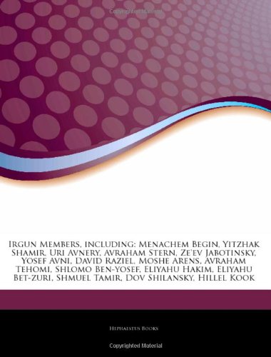 Amazon | Articles on Irgun Members, Including: Menachem Begin, Yitzhak ...