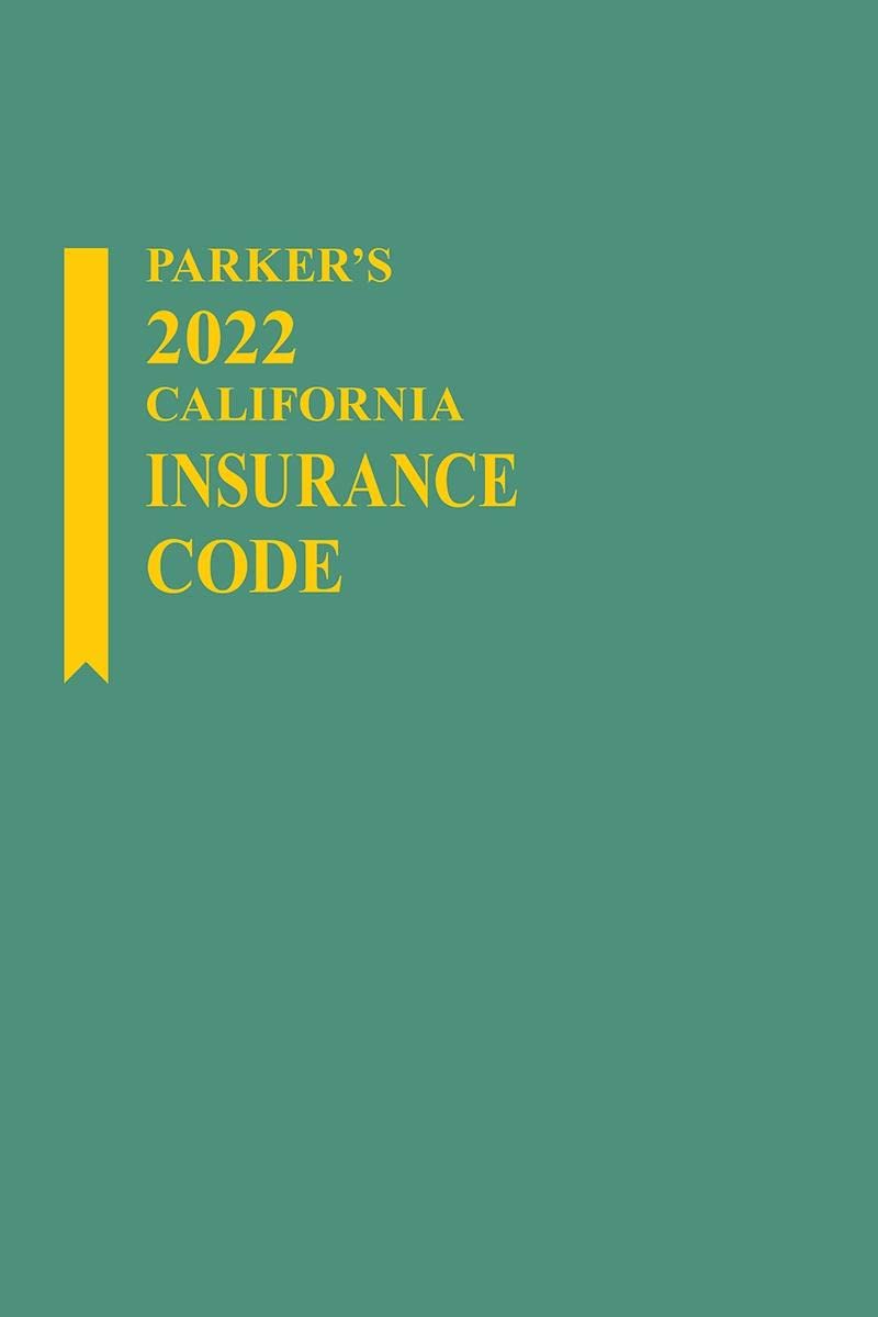 Parker's California Insurance Code 2022 Edition: LexisNexis Editorial ...