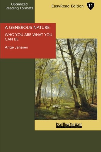 Amazon.com: A Generous Nature: Who You Are What You Can Be: Easyread ...