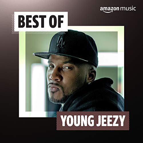 Best of Young Jeezy on Amazon Music Unlimited