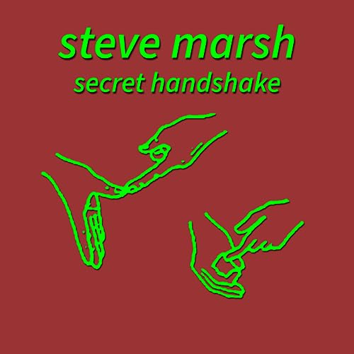 Spiele Secret Handshake von Steve Marsh auf Amazon Music ab