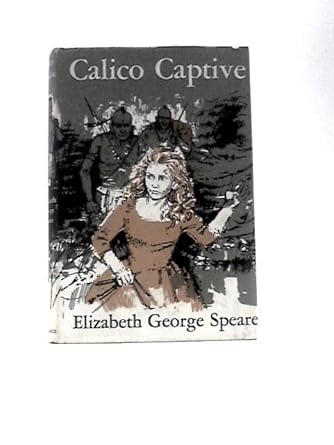 Calico Captive: Elizabeth George Speare: 9780575011960: Amazon.com: Books