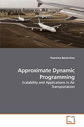 Approximate Dynamic Programming: Scalability and Applications in Air ...