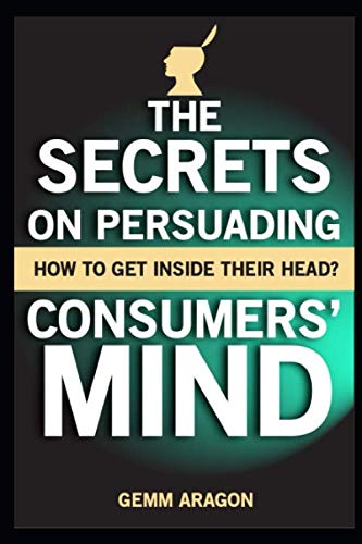 Amazon.com: How to Get Inside Their Head?: The Secrets on Persuading ...