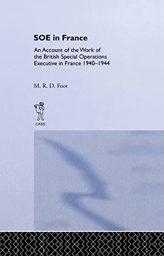 Amazon.com: SOE in France: An Account of the Work of the British ...