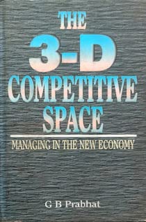 Amazon.in: Buy The 3-D Competitive Space: Managing in the New Economy ...