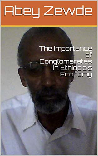 Amazon.com: The Importance of Conglomerates in Ethiopia’s Economy eBook ...