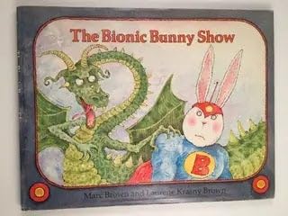 The Bionic Bunny Show (Reading Rainbow Book Series): Brown, Marc, Brown ...