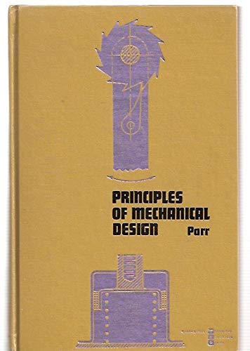 Principles of Mechanical Design: Parr, Robert E.: 9780070485129: Amazon ...