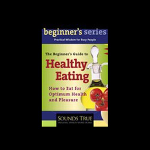 Amazon.com: The Beginner's Guide to Healthy Eating (Audible Audio ...