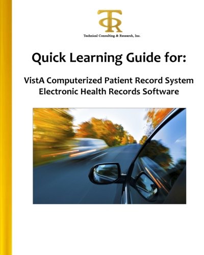 Buy Quick Learning Guide for Vista Computerized Patient Record System ...