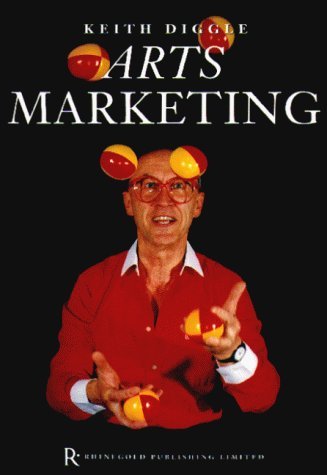 Arts Marketing: Keith Diggle: 9780946890583: Amazon.com: Books