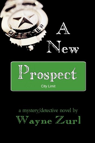 A New Prospect: Zurl, Wayne: 9781935605720: Amazon.com: Books