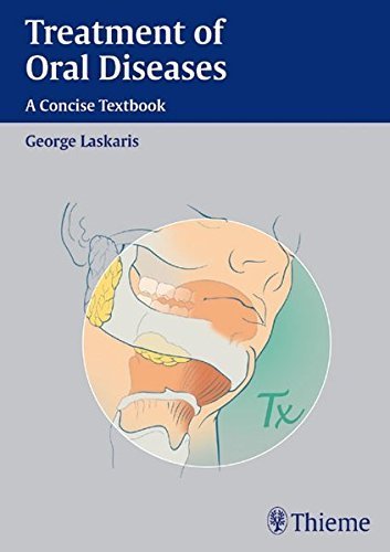 Treatment of Oral Diseases: A Concise Textbook by George Laskaris (2004 ...