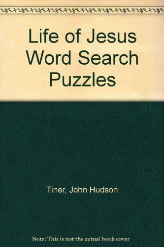 Life of Jesus Word Search Puzzles: Tiner, John Hudson, Fittro, Pat ...