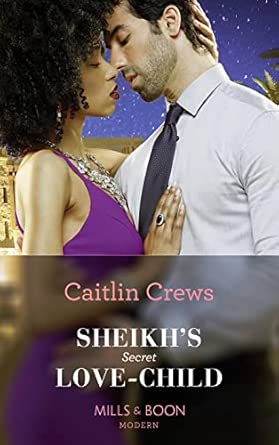 Sheikh's Secret Love-Child: 4 : Crews, Caitlin: Amazon.co.za: Books