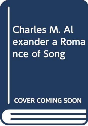 Amazon.co.jp: Charles M. Alexander a Romance of Song : 洋書