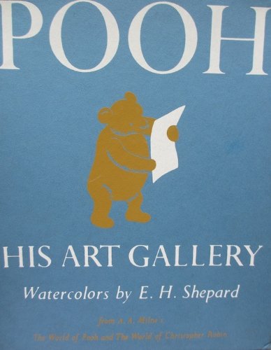 Pooh, his art gallery: Watercolors: Shepard, Ernest H: Amazon.com: Books