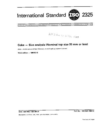 ISO 2325:1986, Coke - Size analysis (Nominal top size 20 mm or less ...