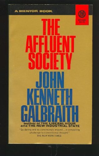 The Affluent Society: John Kenneth Galbraith: Amazon.com: Books