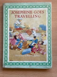 The Josephine Miniatures Josephine Goes Travelling ... Illustrated by ...