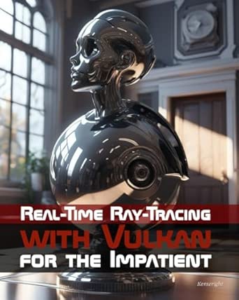 Amazon.com: Real-Time Ray-Tracing with Vulkan for the Impatient ...