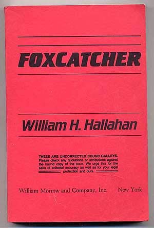 Foxcatcher: HALLAHAN, William H.: Amazon.com: Books