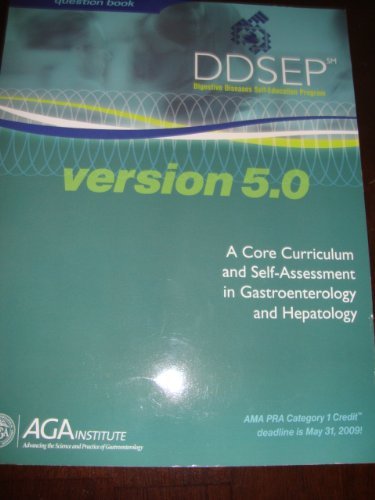DDSEP - Digestive Diseases Self-Education Program (version 5.0): AGA ...