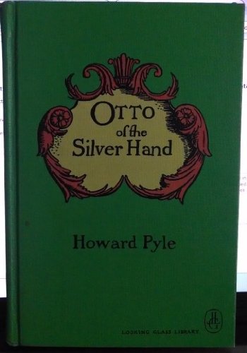 Otto of the Silver Hand: Howard Plye: 9780613811866: Amazon.com: Books