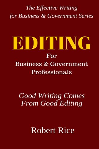 Editing For Business & Government Professionals: Tools to Help You ...