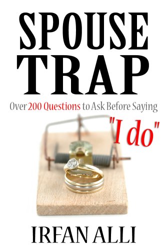 SPOUSE-TRAP Over 200 Questions to Ask Before Saying "I do" - Kindle ...