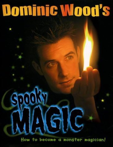 Dominic Wood's Spooky Magic: Dominic Wood: 9780370327662: Amazon.com: Books