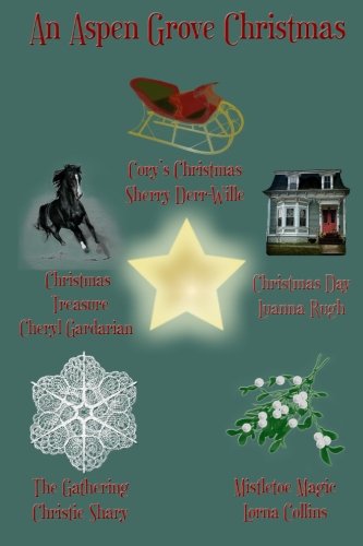 An Aspen Grove Christmas: Collins, Lorna, Derr-Wille, Sherry, Rugh ...