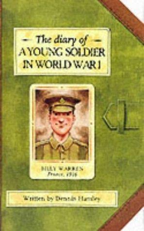 Diary of a Young Soldiers World War I: Yound Soldiers in World War 1 ...