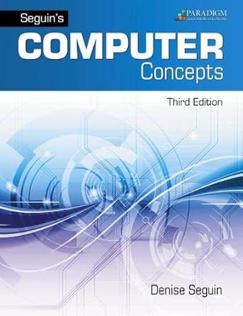 Computer Concepts: Denise Seguin (author): 9780763887513: Amazon.com: Books