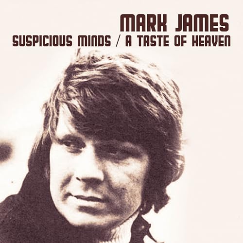 Play Suspicious Minds / A Taste of Heaven by Mark James on Amazon Music ...