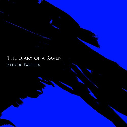 Amazon.co.jp: The Diary Of A Raven : Silvio Paredes: デジタルミュージック
